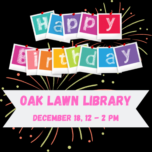 Oak Lawn Branch Library Birthday Bash | Dallas Public Library
