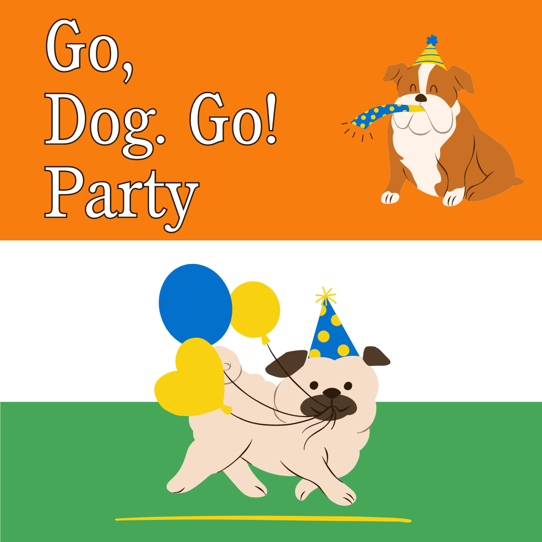 Go Dog. Go! Party | Dallas Public Library