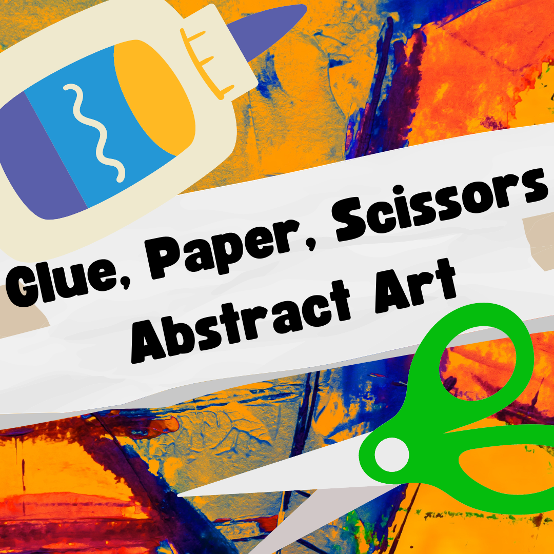 Glue, Paper, Scissors Abstract Art | Dallas Public Library