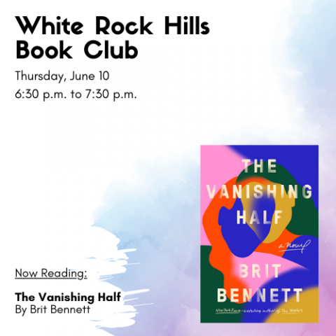 White Rock Hills Book Club: The Vanishing Half by Brit Bennett | Dallas ...